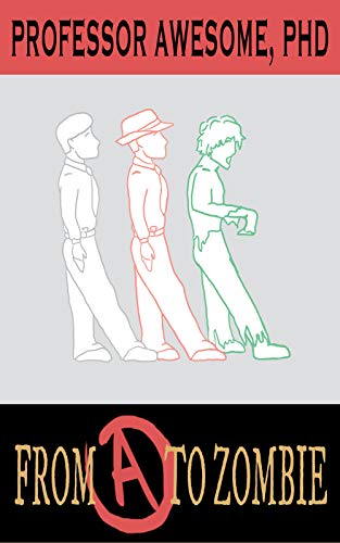 From A to Zombie by Professor Awesome | Goodreads