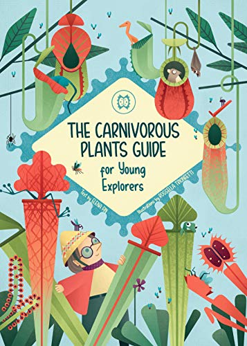 Carnivorous Plants Manual for Young Explorers by Elena Fin | Goodreads