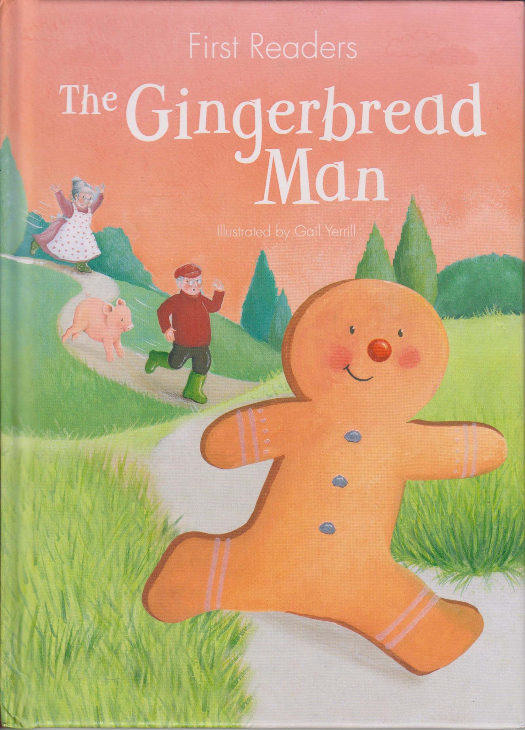 The Gingerbread Man (First Readers) by Gail Yerrill | Goodreads