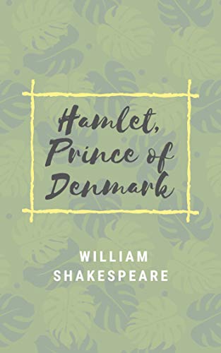 Hamlet, Prince of Denmark by William Shakespeare | Goodreads