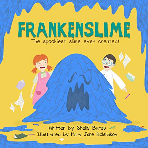 Frankenslime by Shelle Buras | Goodreads