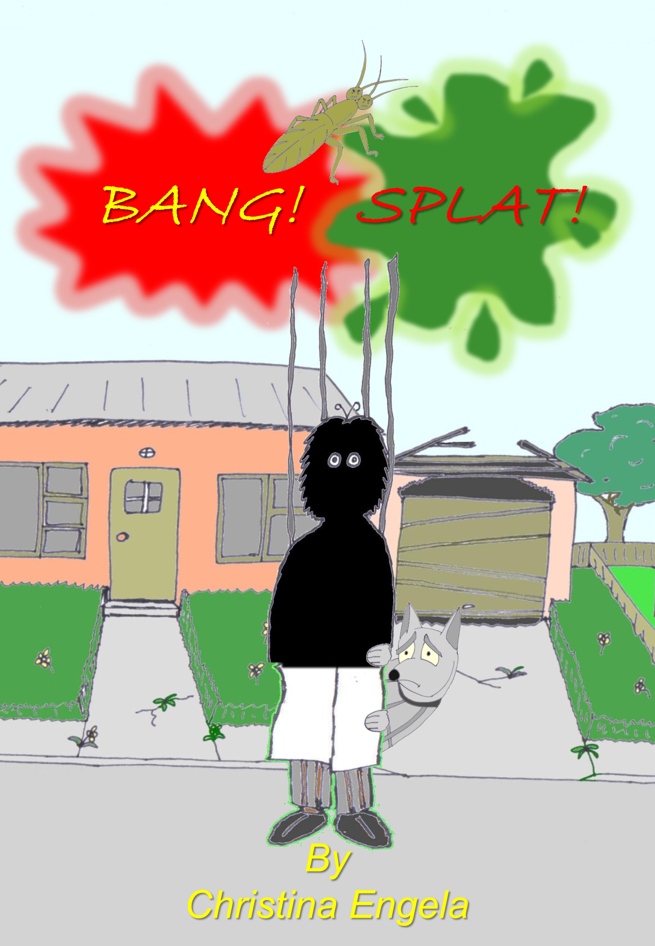 Bang, Splat! by Christina Engela | Goodreads