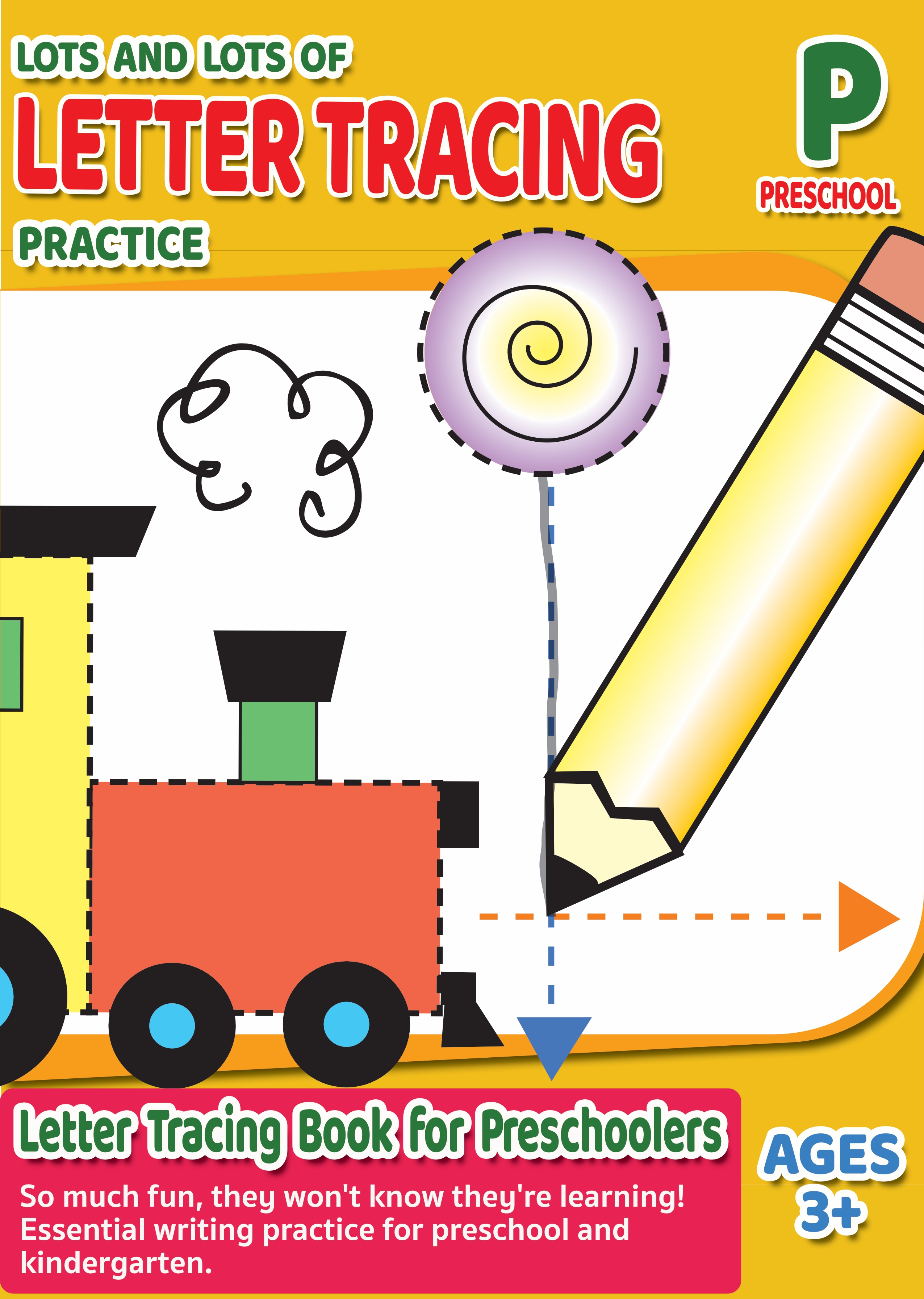 Lots and Lots of Letter Tracing Practice - Letter Tracing Book for ...