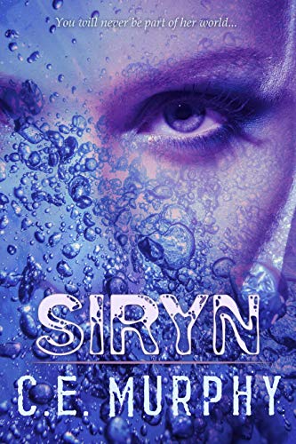 Siryn by C.E. Murphy | Goodreads