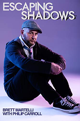 Escaping Shadows by Brett Martelli | Goodreads