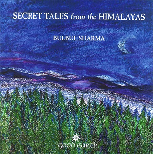 Secret Tales From The Himalayas by Bulbul Sharma | Goodreads
