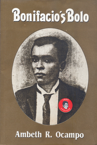 Bonifacio's Bolo by Ambeth R. Ocampo | Goodreads