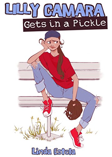 Lilly Camara Gets in a Pickle by Linda Estela | Goodreads