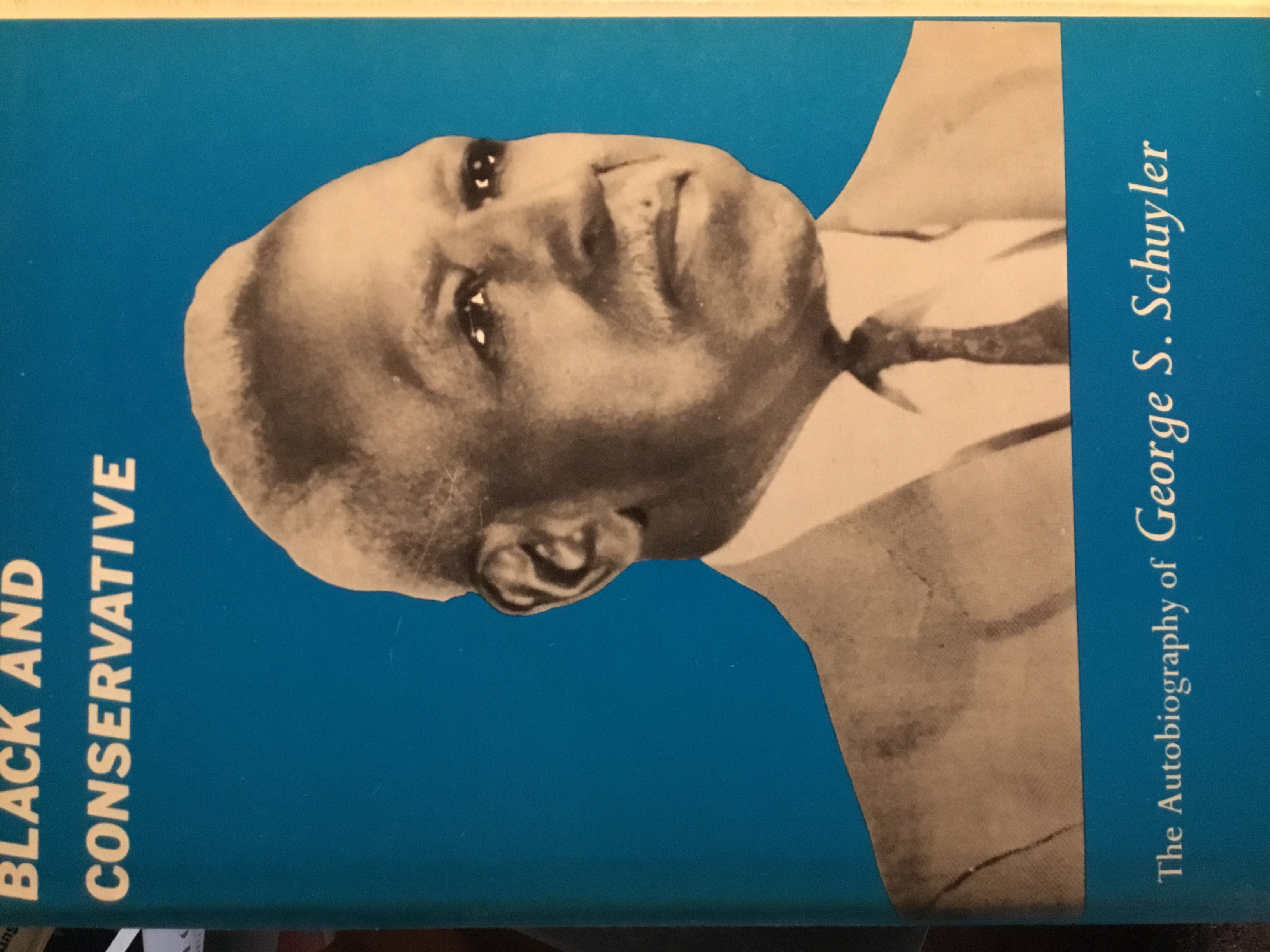 Black and Conservative by George S. Schuyler | Goodreads
