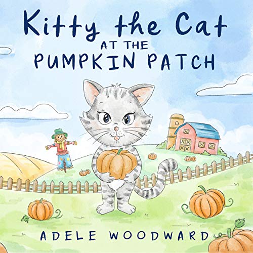 Kitty The Cat at the Pumpkin Patch: A Rebus-Style Children's Cumulative ...