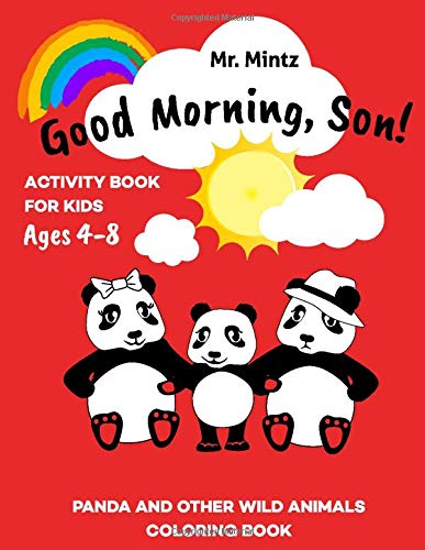 Good Morning, Son!: Panda bear and Other Wild Animals Activity Book for ...