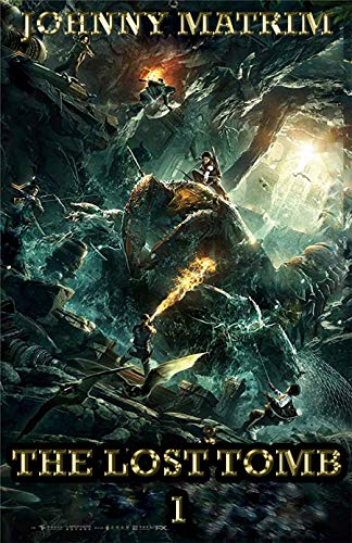 The Lost Tomb by Johnny Matrim | Goodreads