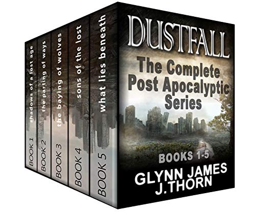 Dustfall: The Complete Post Apocalyptic Series by Glynn James | Goodreads