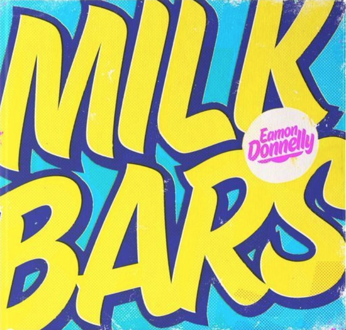 The Milk Bars Book by Eamon Donnelly | Goodreads