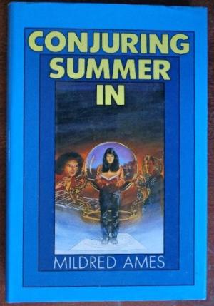 Conjuring Summer In by Mildred Ames | Goodreads