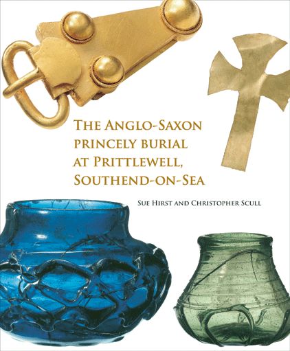 The Anglo-Saxon Princely Burial at Prittlewell, Southend-on-Sea by Sue ...
