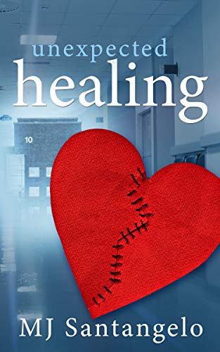 Unexpected Healing by M.J. Santangelo | Goodreads