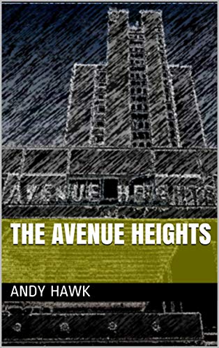 The Avenue Heights by Andy Hawk | Goodreads