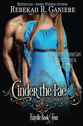 Cinder the Fae by Rebekah R. Ganiere | Goodreads