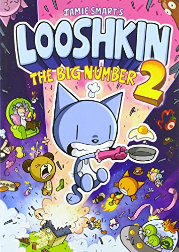 Looshkin: The Big Number 2: The Phoenix Presents by Jamie Smart | Goodreads