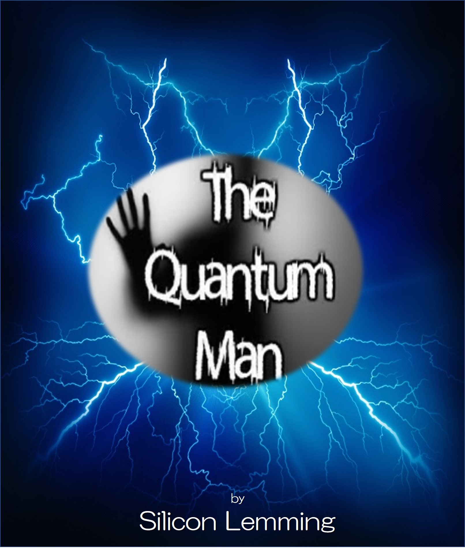 The Quantum Man by Silicon Lemming | Goodreads