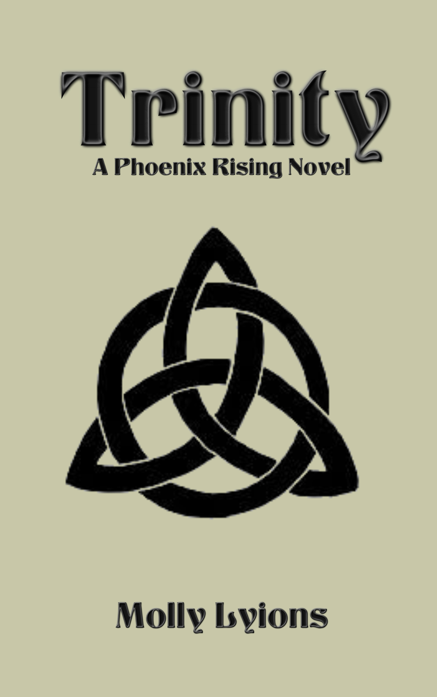 Trinity, A Phoenix Rising Novel by Molly Lyions | Goodreads