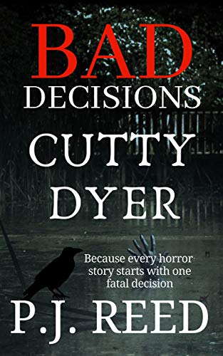 Cutty Dyer (Bad Decisions Book 4) by P.J. Reed | Goodreads