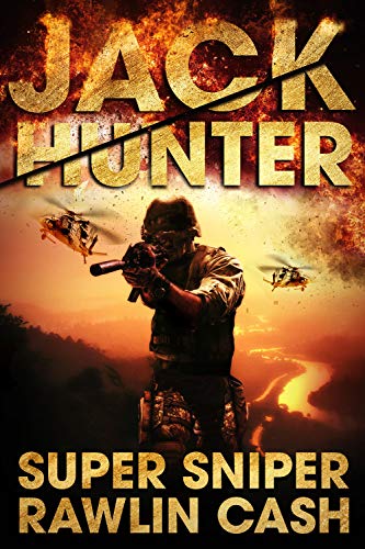 Super Sniper (Jack Hunter #2) by Rawlin Cash | Goodreads
