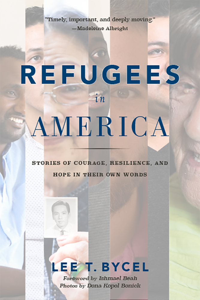 Refugees in America: Stories of Courage, Resilience, and Hope in Their ...