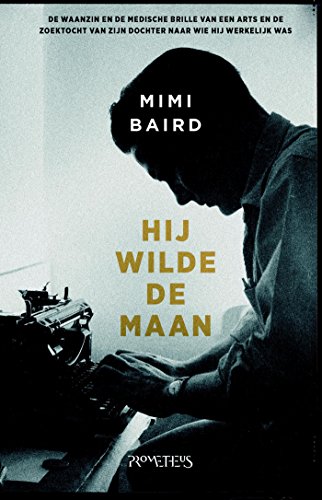 Hij wilde de maan by Mimi Baird | Goodreads