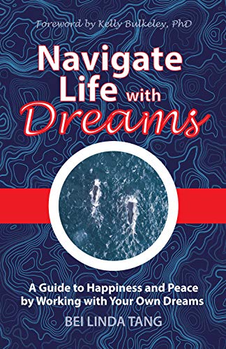 Navigate Life with Dreams: A Guide to Happiness and Peace by Working ...