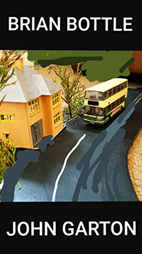 Brian Bottle by John Garton | Goodreads