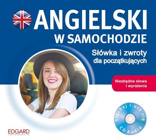 Angielski w samochodzie Slowka i zwroty dla poczatkujacych by Anna ...