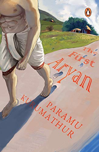 The First Aryan: The Legend of Vrsakap by Paramu Kurumathur | Goodreads