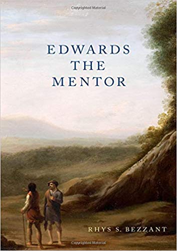 Edwards the Mentor by Rhys S. Bezzant | Goodreads