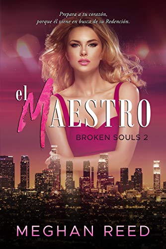 El Maestro (Broken Souls #2) by Meghan Reed | Goodreads