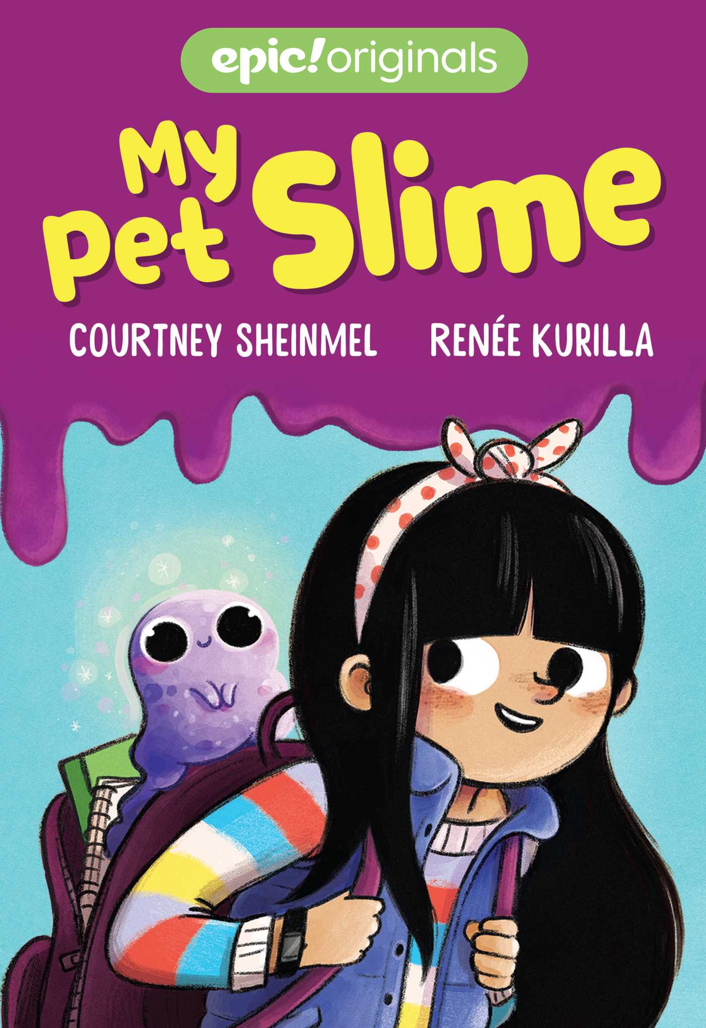 My Pet Slime (My Pet Slime Book 1) by Courtney Scheinmel | Goodreads