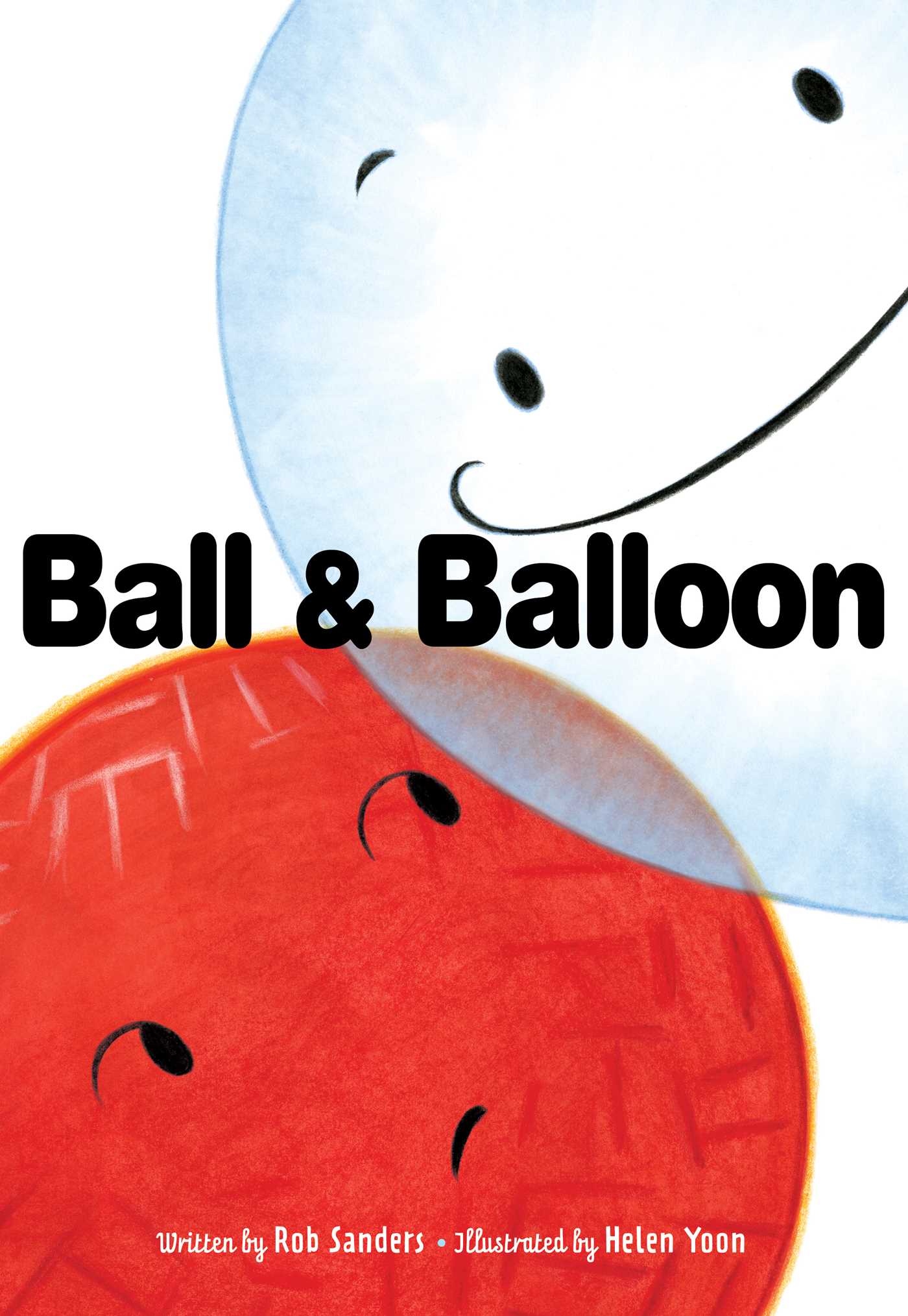 Ball & Balloon by Rob Sanders | Goodreads