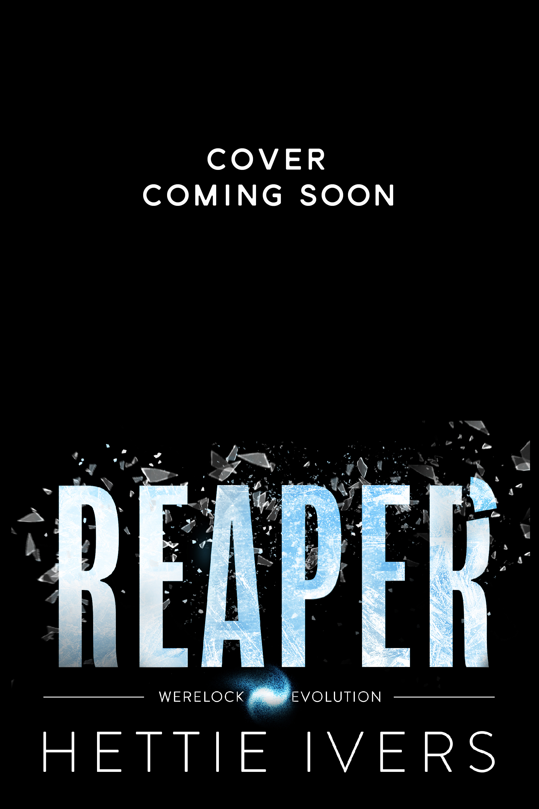 Reaper (Werelock Evolution #7) by Hettie Ivers | Goodreads