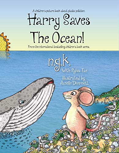 Harry Saves The Ocean (Harry The Happy Mouse #5) by N.G.K. | Goodreads
