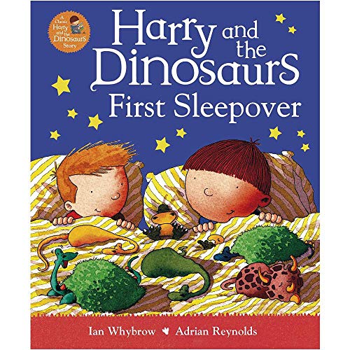 Harry and the Dinosaurs: First Sleepover by Ian Whybrow | Goodreads