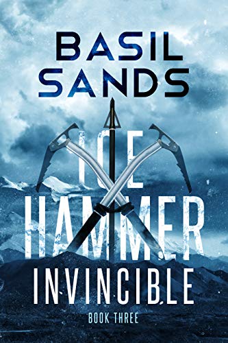 Invincible (Ice Hammer #3) by Basil Sands | Goodreads