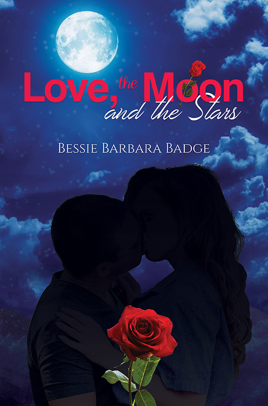 Love, the Moon and the Stars by Bessie Barbara Badge | Goodreads