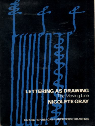 Lettering as drawing: the moving line by Nicolete Gray | Goodreads