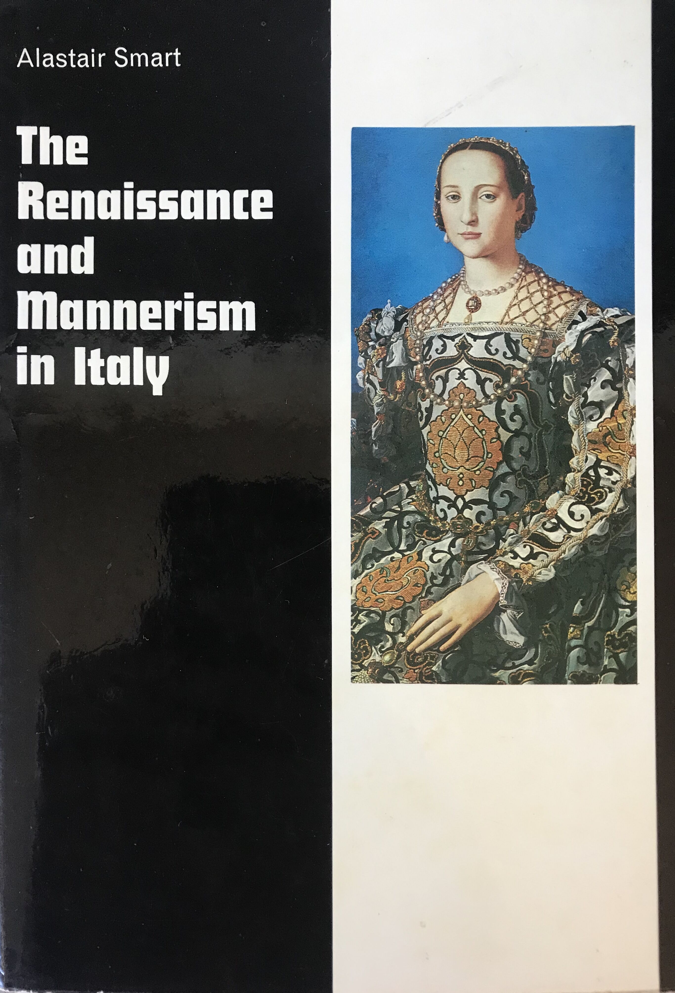 The Renaissance and Mannerism in Italy by Alastair Smart | Goodreads