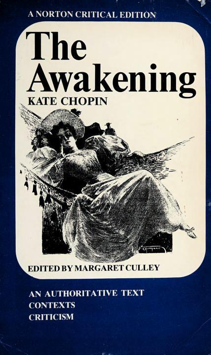 The Awakening (Norton Critical Edition) by Kate Chopin | Goodreads