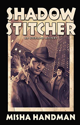 Shadow Stitcher: An Everland Mystery by Misha Handman | Goodreads