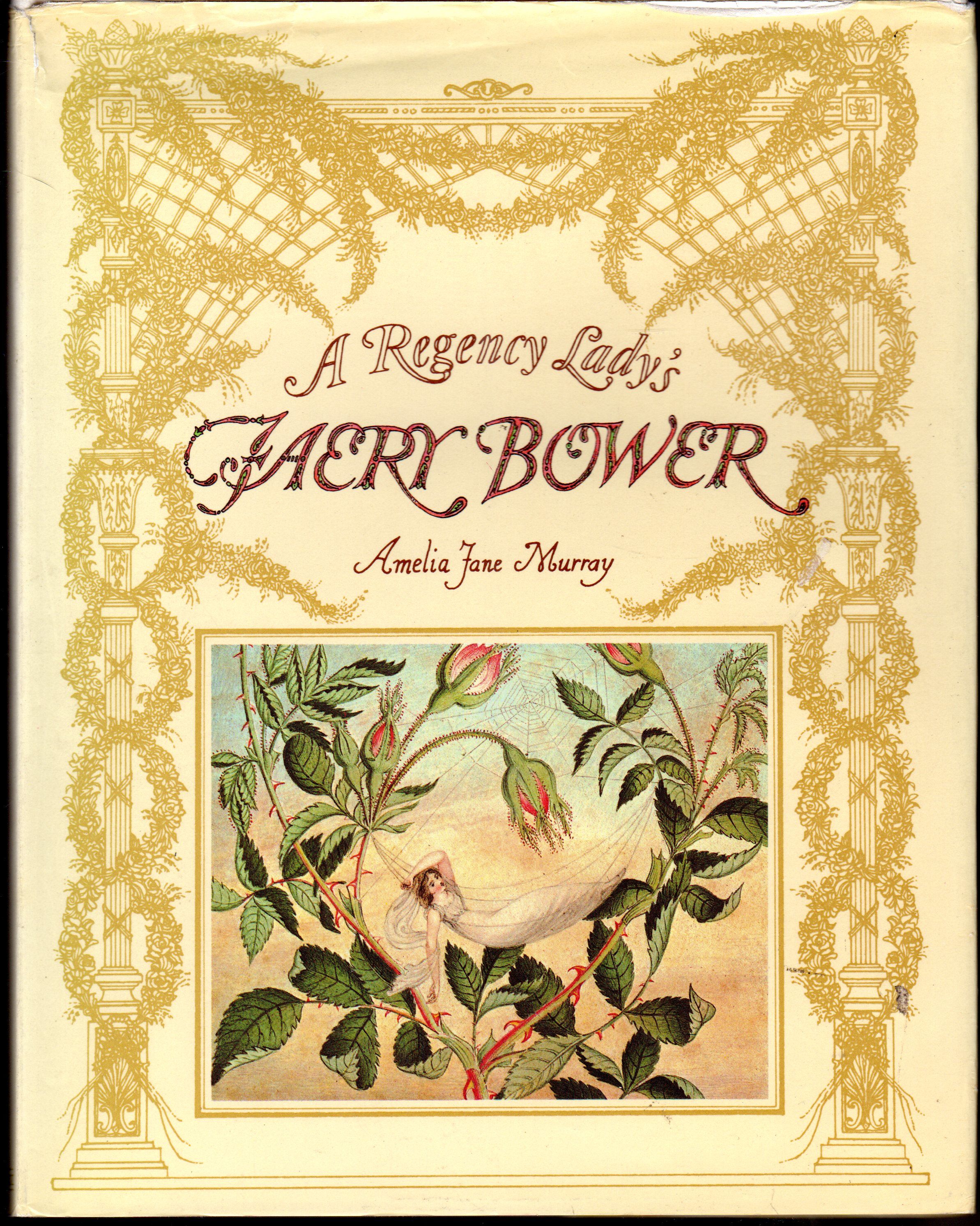 A Regency Lady's Faery Bower by Amelia Jane Murray | Goodreads