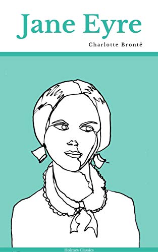 Jane Eyre (Annotated): with Author Biography and Historical Context by ...