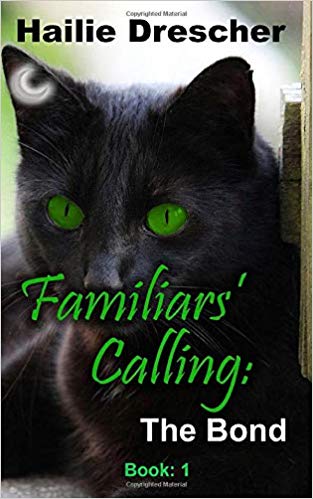Familiars' Calling: The Bond by Hailie Drescher | Goodreads